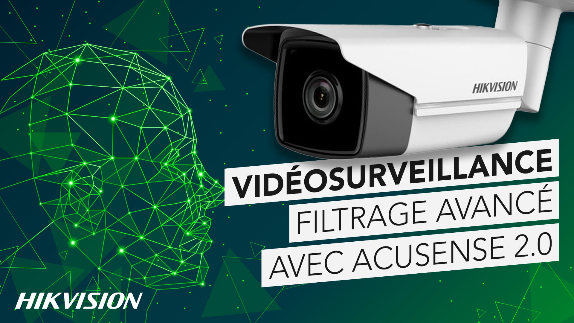 Vidéosurveillance : Filtrage avancé avec AcuSense 2.0 d’Hikvision – Tech2Tech | News, Astuces ...