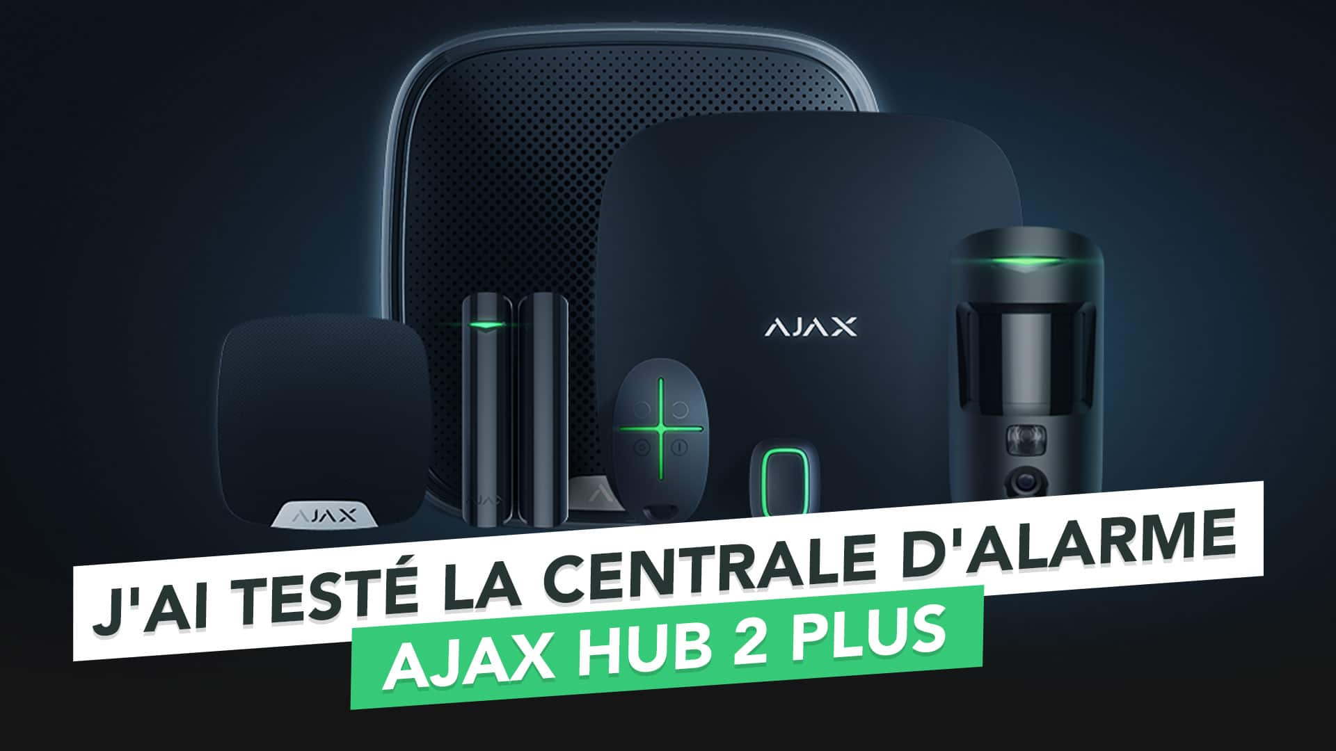 AJAX : Test et configuration de la centrale d’alarme – Tech2Tech | News ...