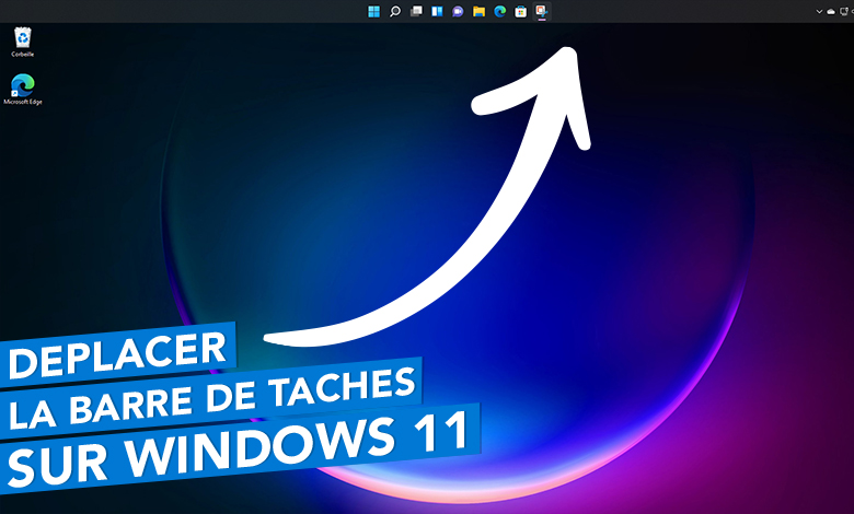 Windows 11 : Comment déplacer la barre de tâche en haut ? – Tech2Tech ...